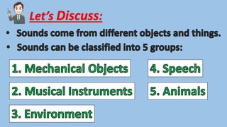Grade 2 Categorizing sounds (Mechanincal, Environment, Speech, Animals ...