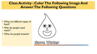 Grade 2 What We Need to Live .powerpoint | PPTX