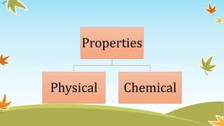 Properties of Matter | PPTX