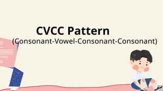 Grade 3-CVCC Words for educational purposes only.pptx