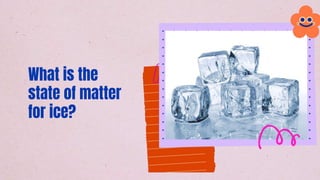 Grade 3_Effects of temperature changes on changes in the state of ...