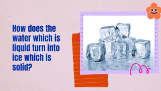 Grade 3_Effects of temperature changes on changes in the state of ...