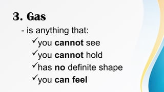 Grade 3 Matter. Solid, liquid and gas are the three states of matter | PPTX