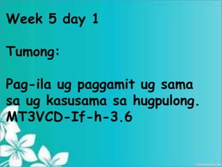 Grade 3 PPT_MTB_Q1_W5.pptx