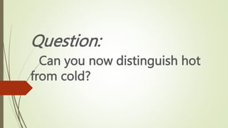 Grade 3 PPT_Science_Q1_Is it Hot or Cold.pptx