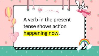 tenses of verbs power point presentation | PPTX
