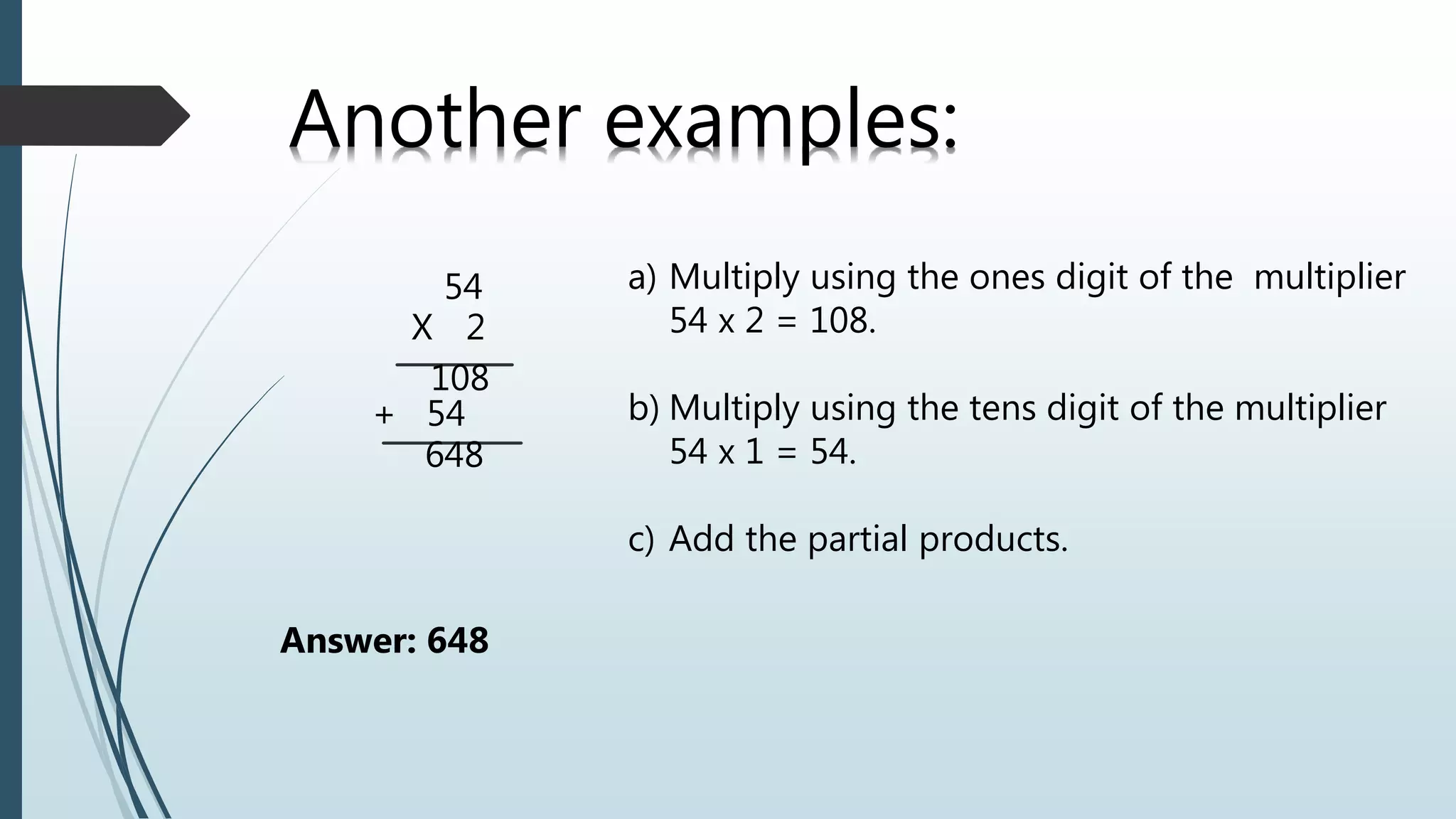 Multiplication of numbers up to 3 digit by 1 to 2 digit multiplier | PPTX