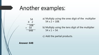 Multiplication of numbers up to 3 digit by 1 to 2 digit multiplier | PPTX