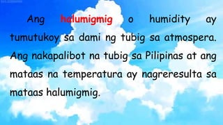grade 4 mga salik ng klima ng Pilipinas. | PDF