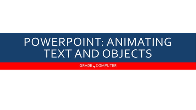 Grade 4 Computer | PPTX | Computer Animation | Computer Software and Applications