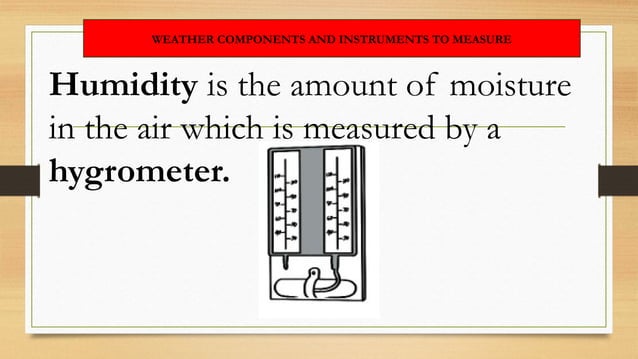 GRADE 4 Q4 Weather Instruments and Weather Components.pptx