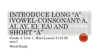 Grade 4, unit 1, week 1, mini lesson 8 | PPTX