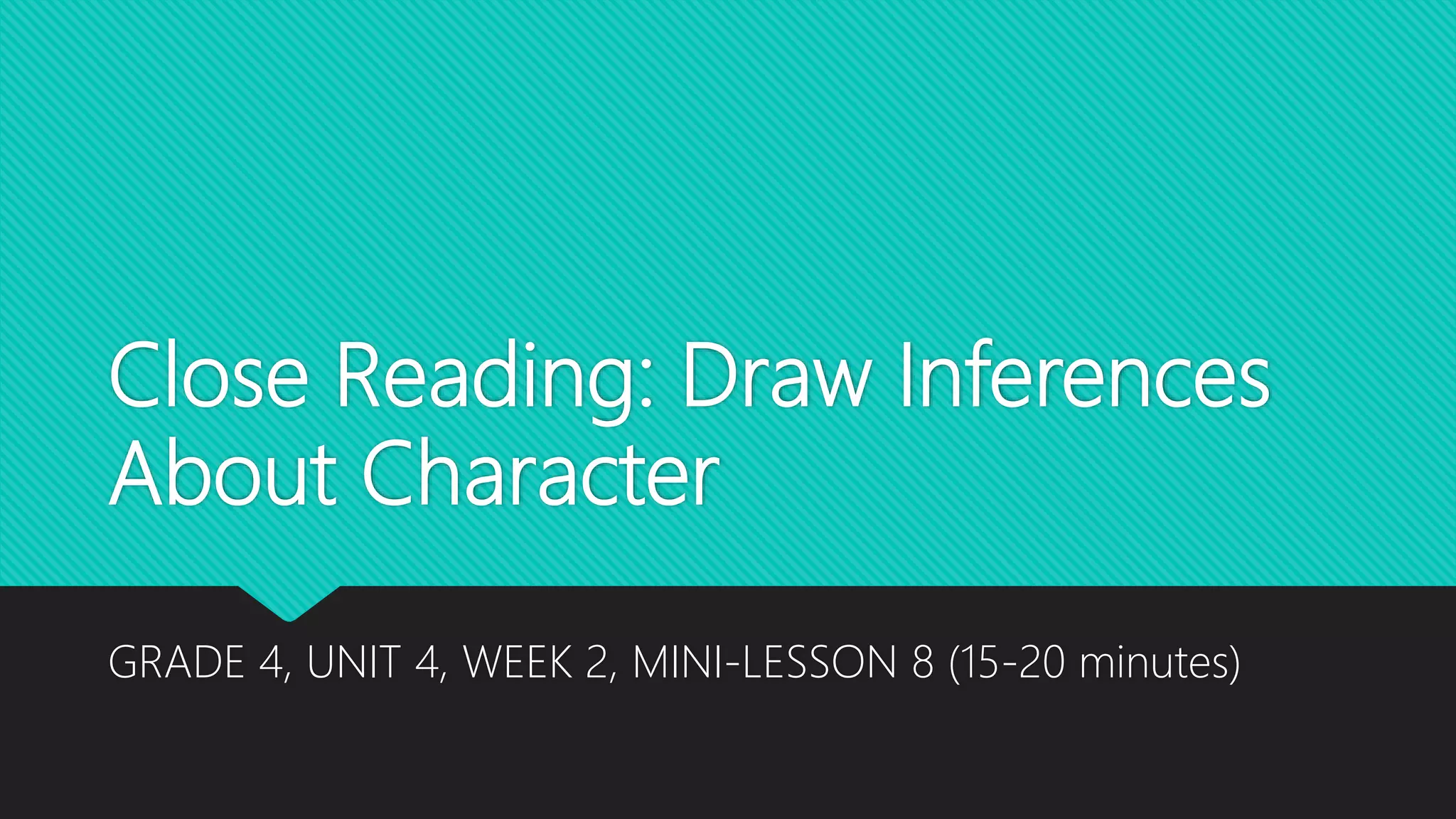 Grade 4, unit 4, week 2, mini lesson 8 | PPTX