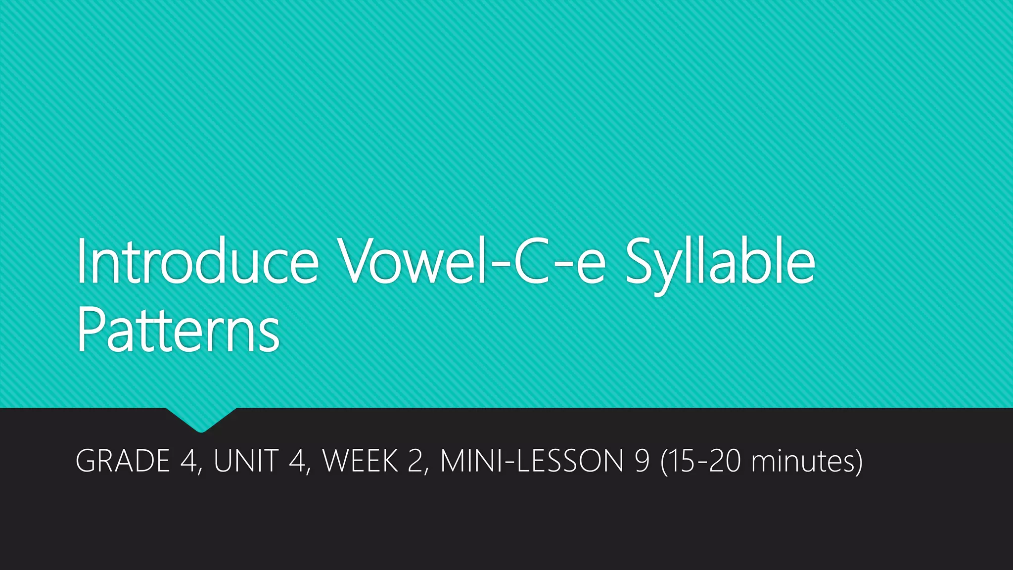 Grade 4, unit 4, week 2, mini lesson 9 | PPT