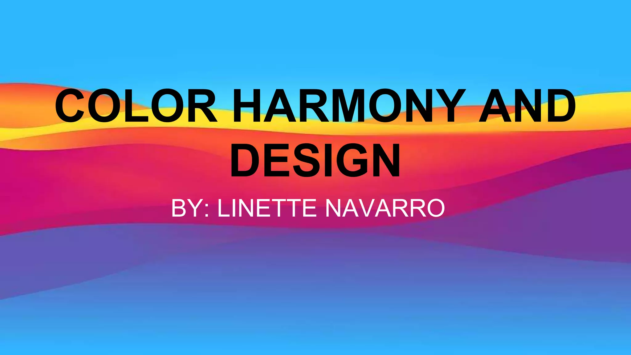 harmony color and designs | PPTX