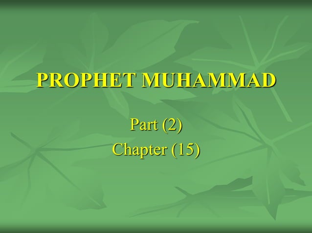 Prophet Muhammad -PBUH- part 2 | PPT