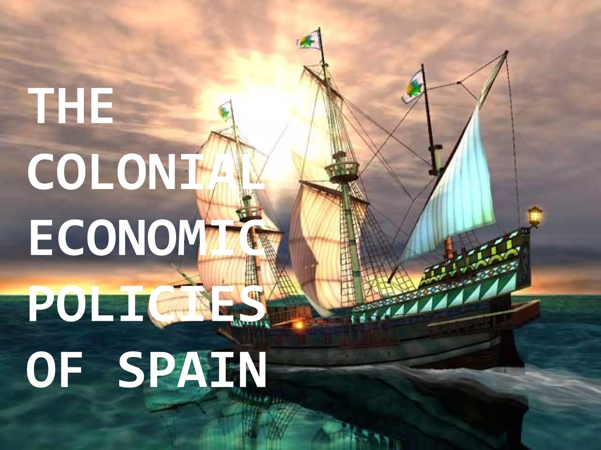 Grade 5 economic policies under spanish rule | PPT