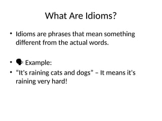 Grade_5_English_Idioms.pOWERPOINT PRESENTATION | PPTX