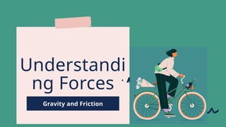 Grade 5 Understanding Forces (Gravity and Friction) | PPTX