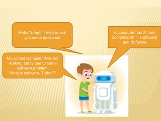 Input Devices - Conversation between a boy and a robot | PPT