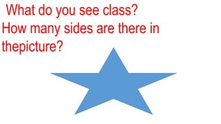 Grade 5 PPT_Math_Q3_W3_Lesson 62_Visualizing, Naming and Describing Polygons with 5 or.pptx