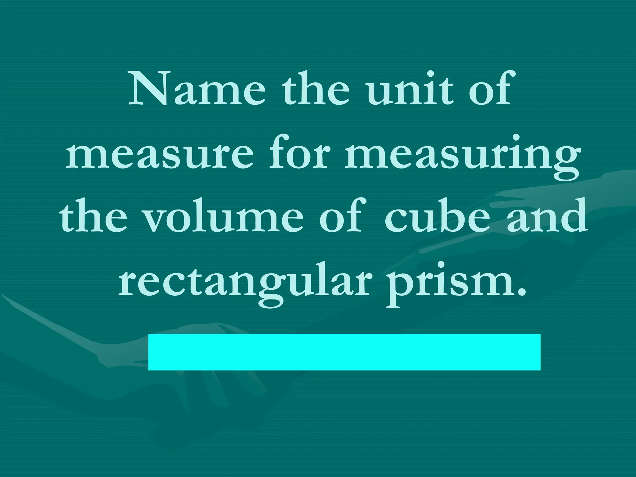Grade 5 PPT_Math_Q4_W3_Lesson 87 Name the unit of measure for measuring ...