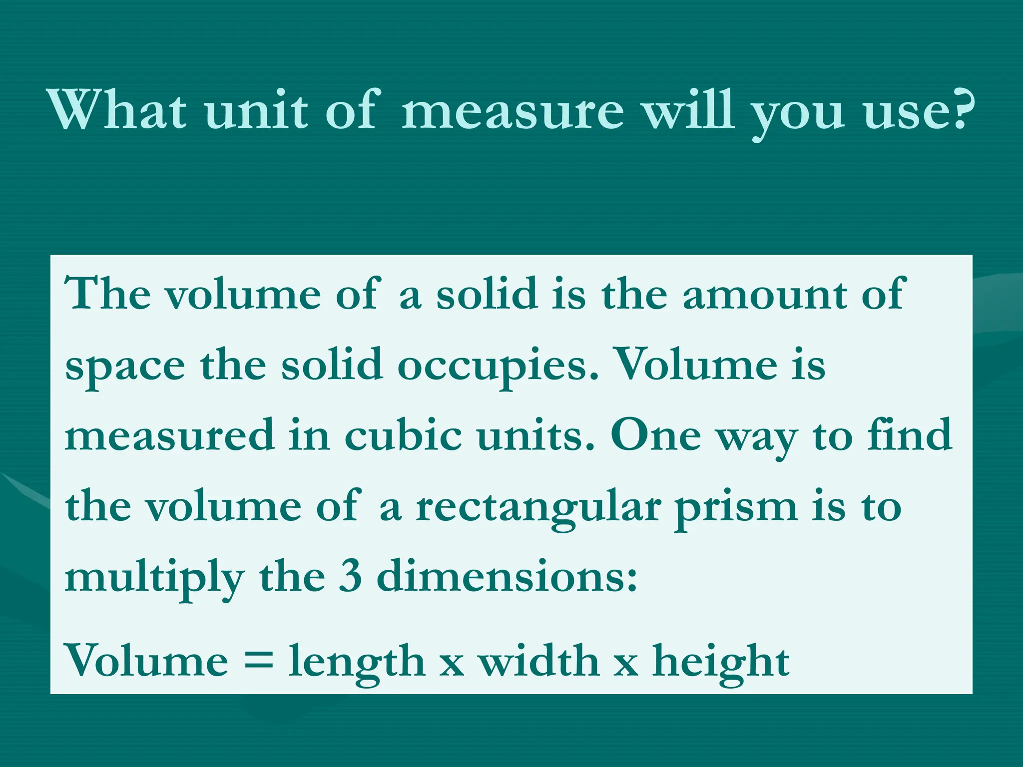 Grade 5 PPT_Math_Q4_W3_Lesson 87 Name the unit of measure for measuring ...