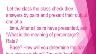 Grade 5 PPT_Q3_W1_Defining Percentage, Rate or Percent and Base.pptx