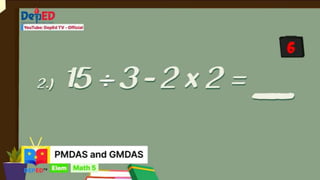 grade 5 Q1.5- PMDAS and GMDAS.pptx