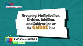grade 5 Q1.5- PMDAS and GMDAS.pptx