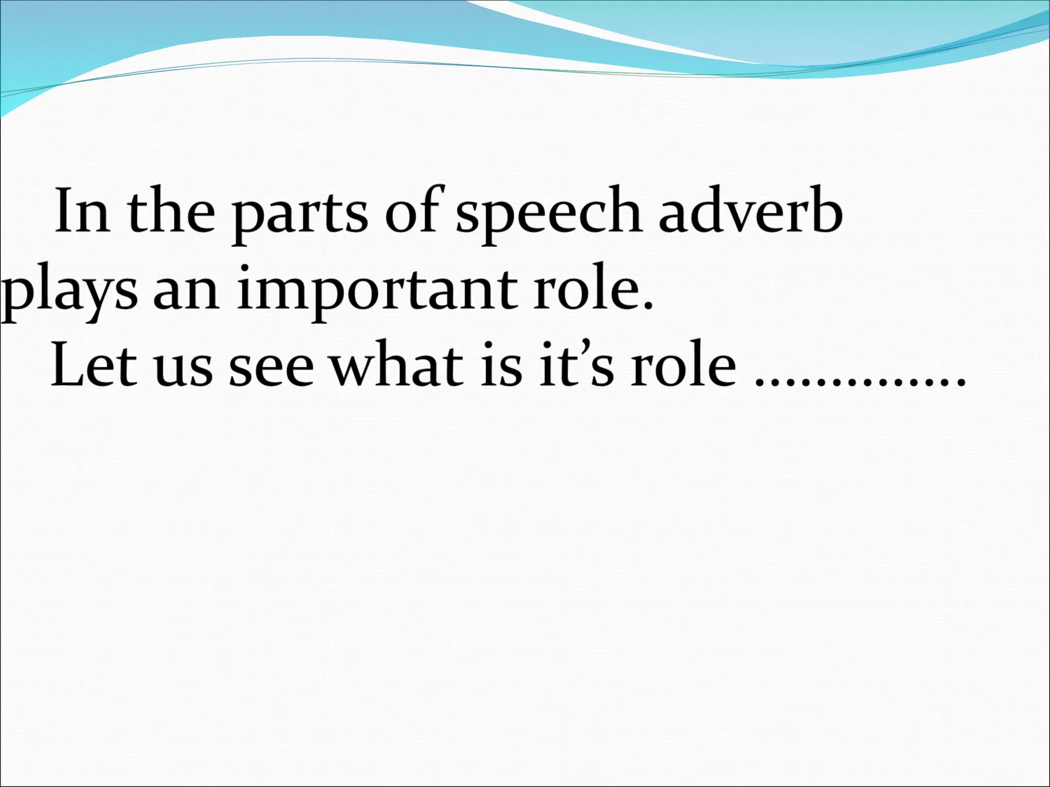GRADE 6 adverbs. POWERPOINT PRESENTATION | PPT