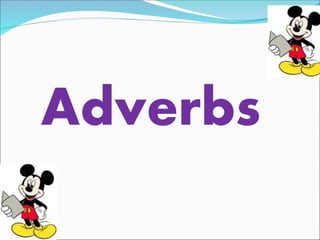 GRADE 6 adverbs. POWERPOINT PRESENTATION | PPT