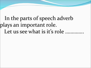 GRADE 6 adverbs. POWERPOINT PRESENTATION | PPT