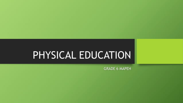 Grade 6 physical education | PPTX | Fitness and Exercise | Healthy Living