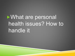 Grade 6 PPT_HEALTH_Q1_W2_Day 1.pptx