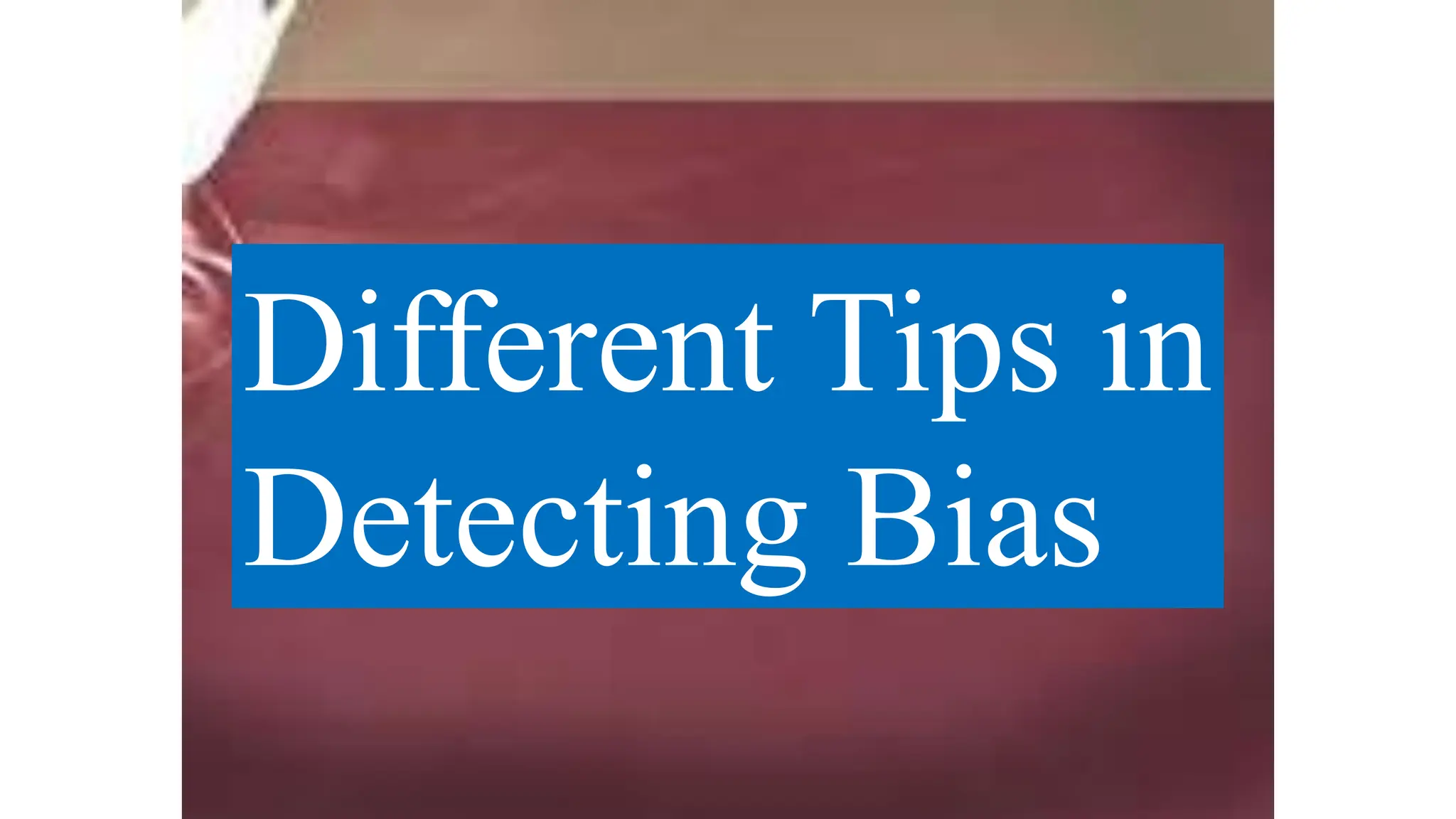 Grade 6 PPT_Q3_W2_Detect biases and propaganda devices used by speakers ...