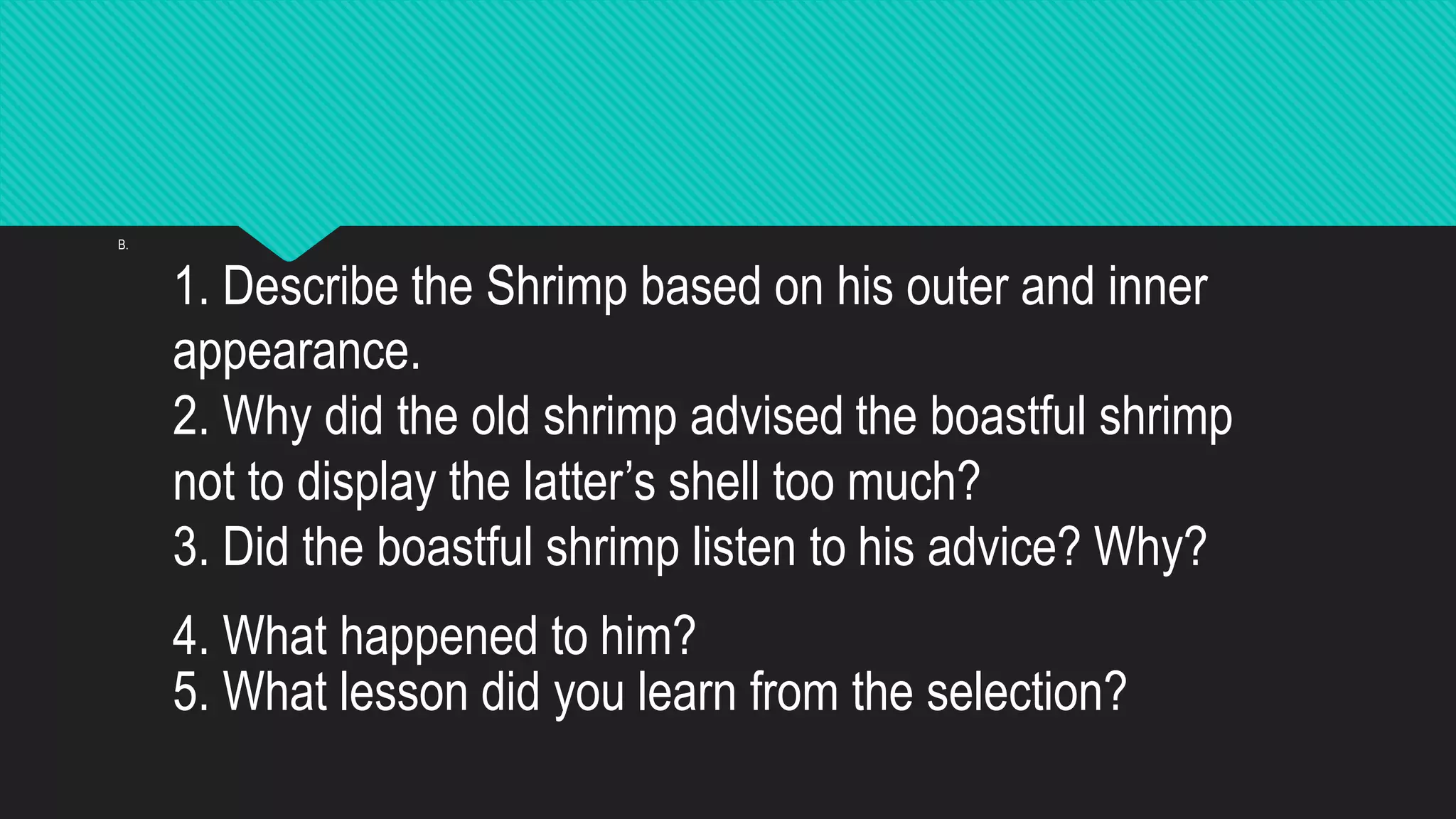 Grade 6 PPT_Q3_W3_Noting Details The Boastful Shrimp (1).pptx