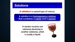 Grade 6 Science Q1 W1 L1 Solutions and Other Uniform Materials.pptx