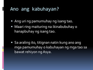 Grade 7 3rd quarter kabuhayan at pamumuhay ng mga bansang asyano sa ...