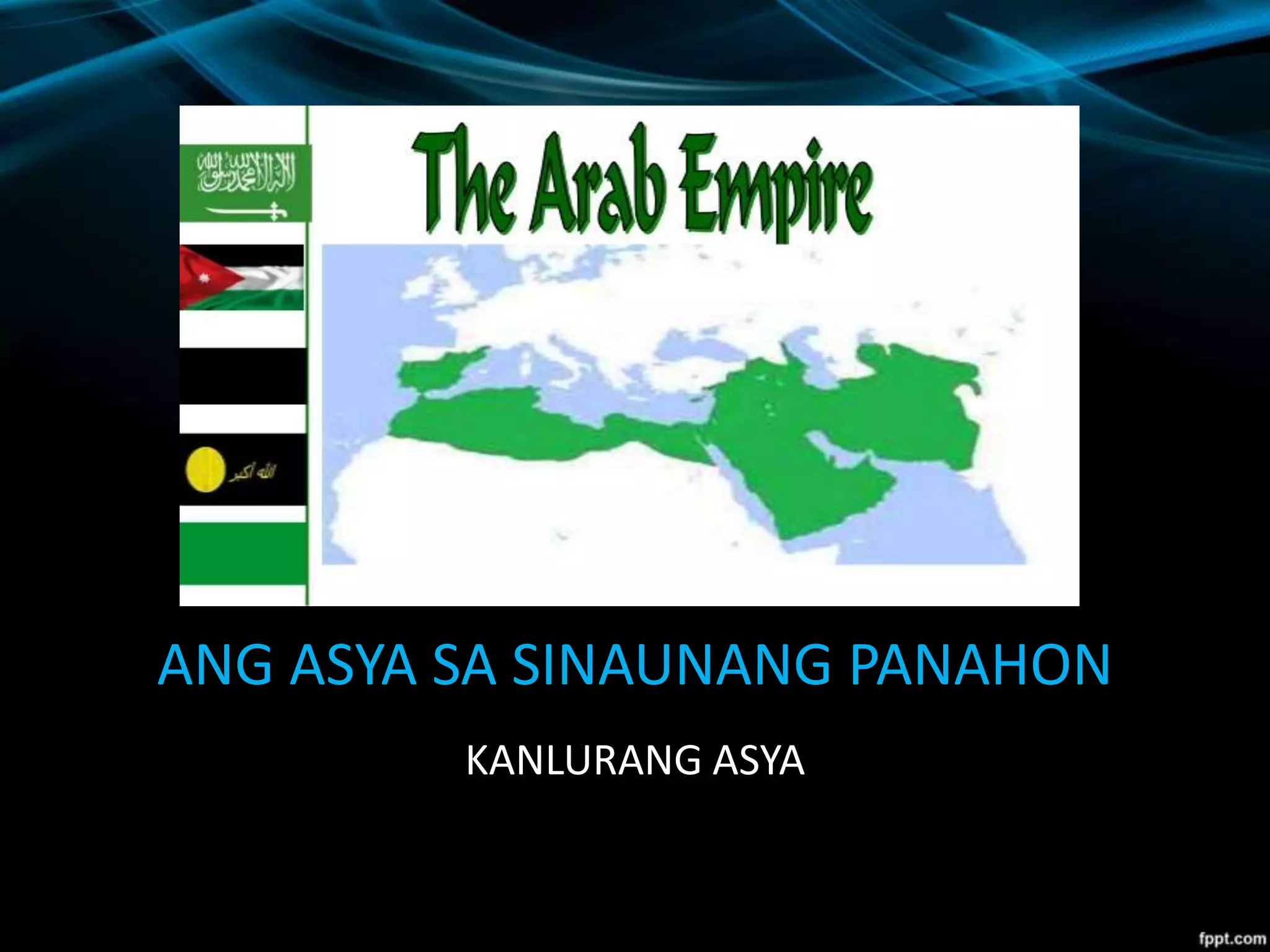 Grade 7 ang asya sa sinaunang panahon - arab-islamic empire | PPTX