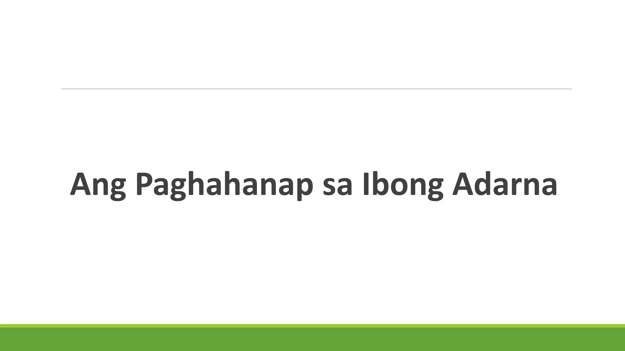 Aralin 1: Ang Paghahanap sa Ibong Adarna | PPTX