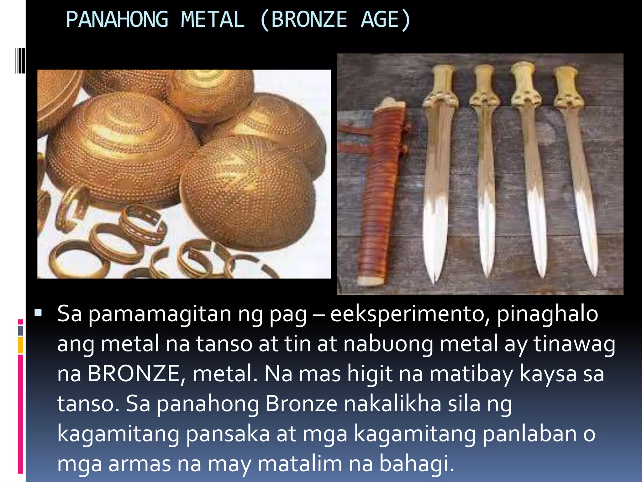 Grade 7 ebolusyong kultrural sa asya - metal age | PPTX