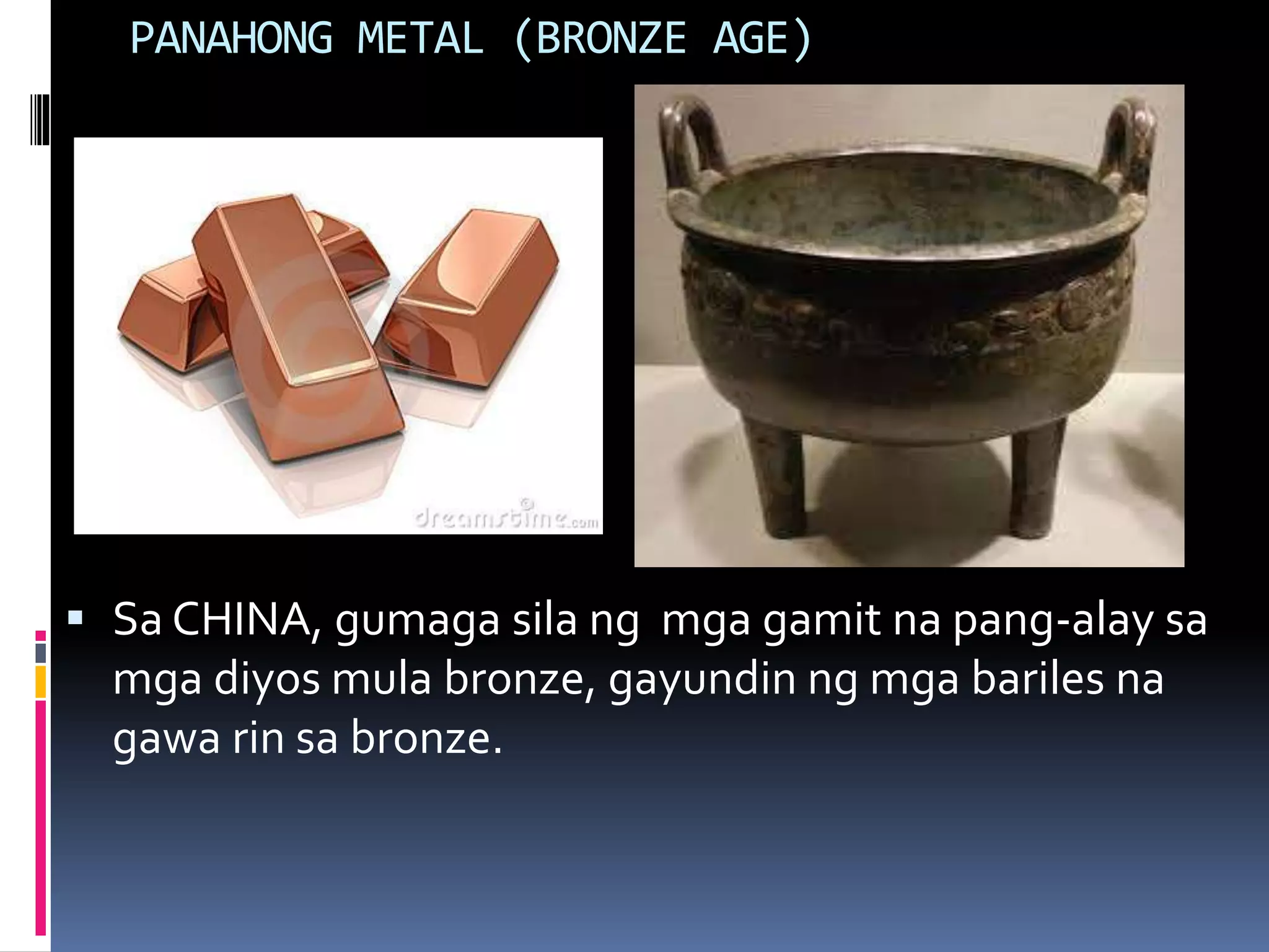 Grade 7 ebolusyong kultrural sa asya - metal age | PPTX