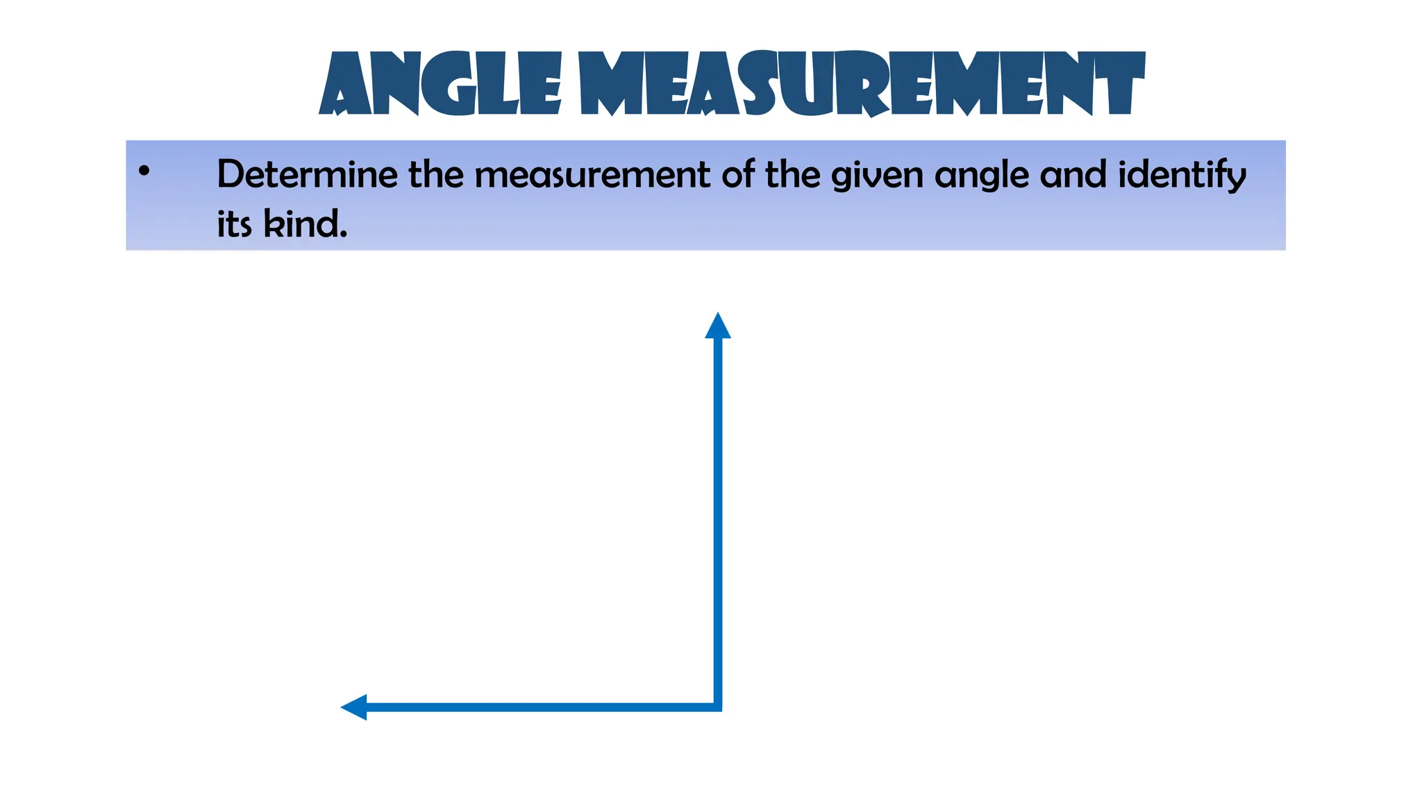 grade 7 angle measurement using protractor.pptx