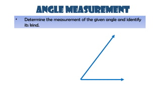 grade 7 angle measurement using protractor.pptx
