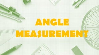 grade 7 angle measurement using protractor.pptx