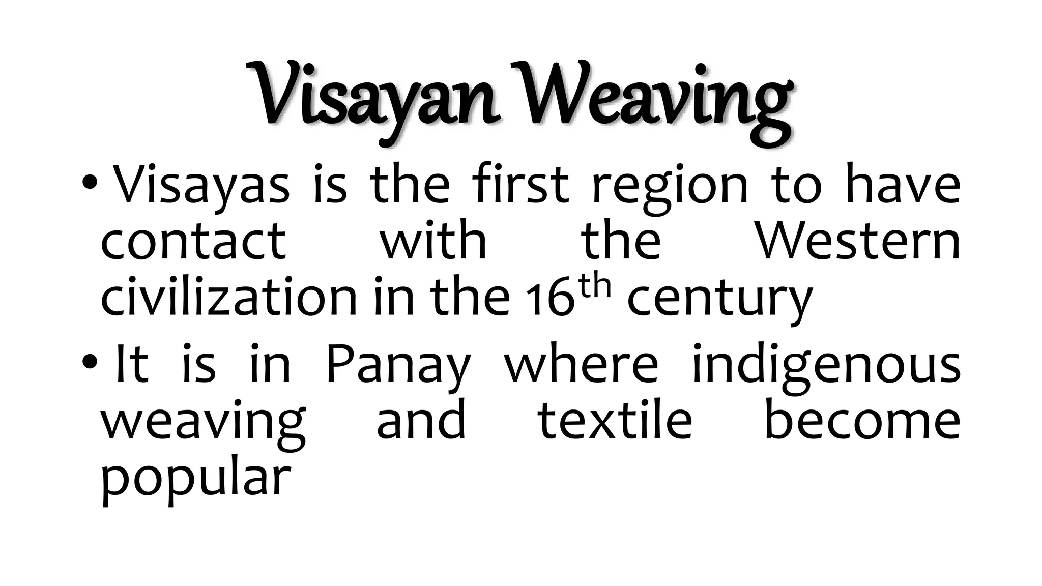Art of weaving of Visayan and Mindanao | PPTX