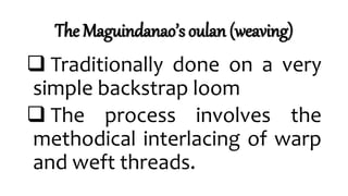 Art of weaving of Visayan and Mindanao | PPTX