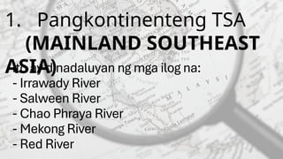 GRADE 7 MATATAG CURRICULUM HEOGRAPIYA NG TSA | PPTX