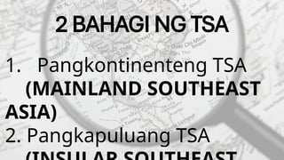 GRADE 7 MATATAG CURRICULUM HEOGRAPIYA NG TSA | PPTX